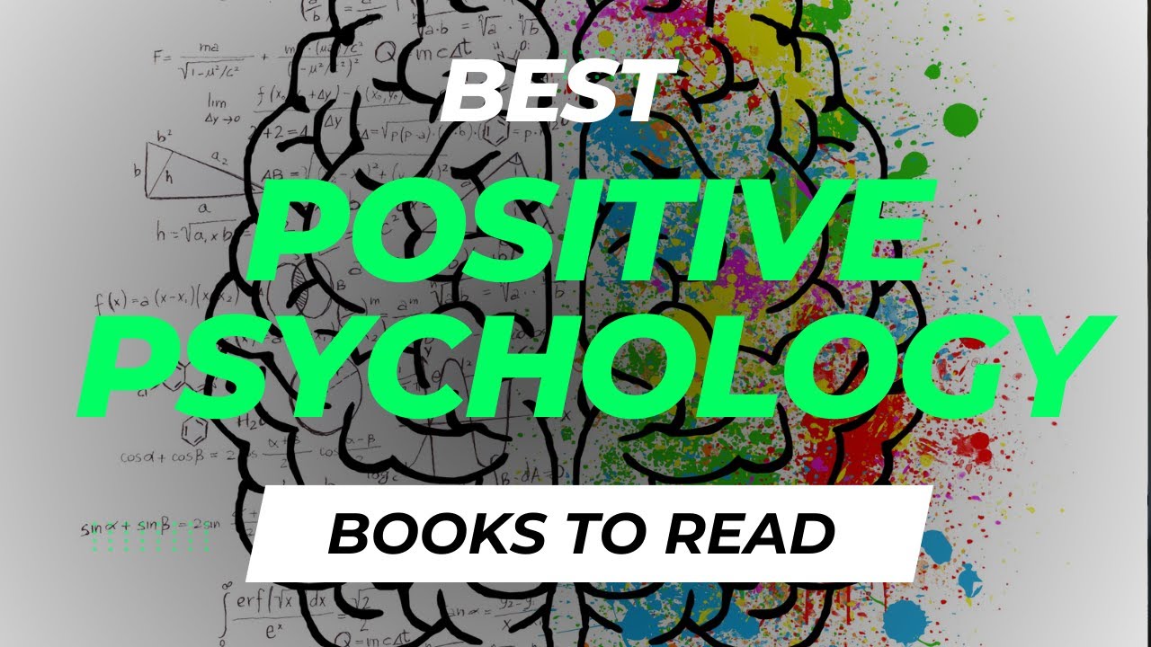 10 Best Positive Psychology Books | Top Reads for Happiness & Positives ...