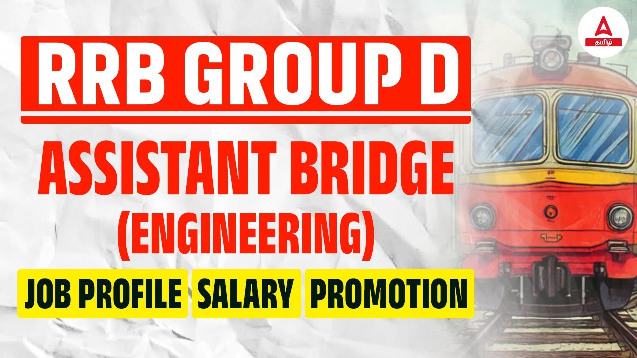 RRB Group D Assistant Bridge Job Profile, Salary, Promotion, Selection ...