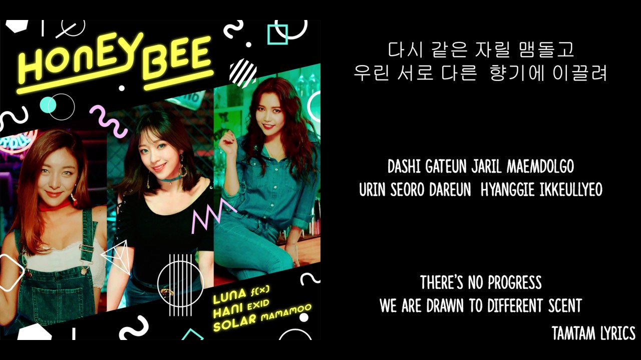 Honey Bee - Luna X Hani X Solar Lyrics [Han,Rom,Eng] - YouTube