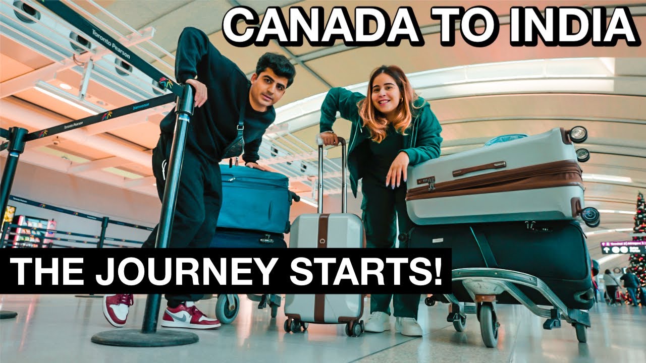 Traveling From Canada To India After 1.5 Years | Journey Starts ...