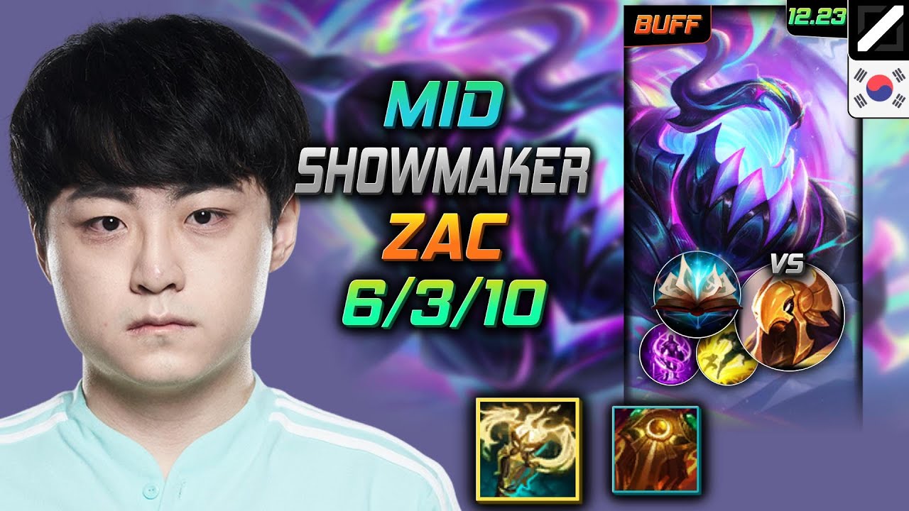 쇼메이커 미드 자크 템트리 룬 광휘의 미덕 봉풀주 - ShowMaker Zac Mid vs Azir - 롤 KR 12.23 ...