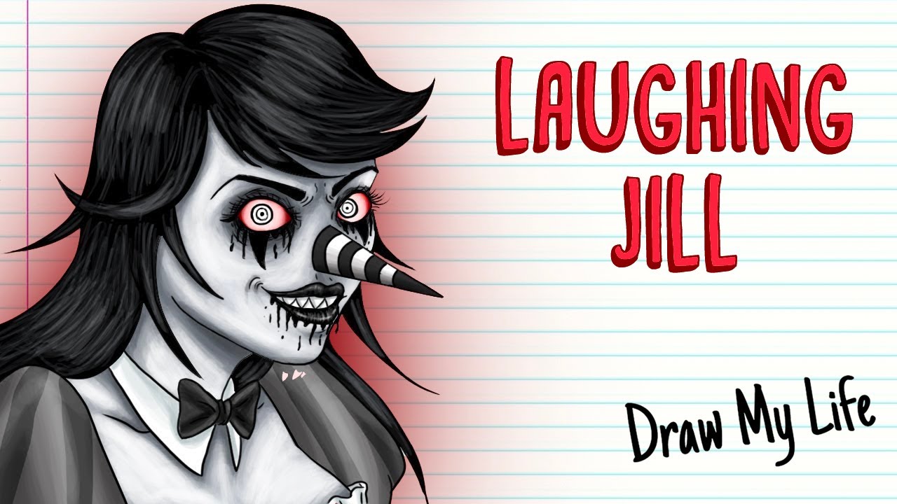 LAUGHING JILL | Draw My Life - YouTube
