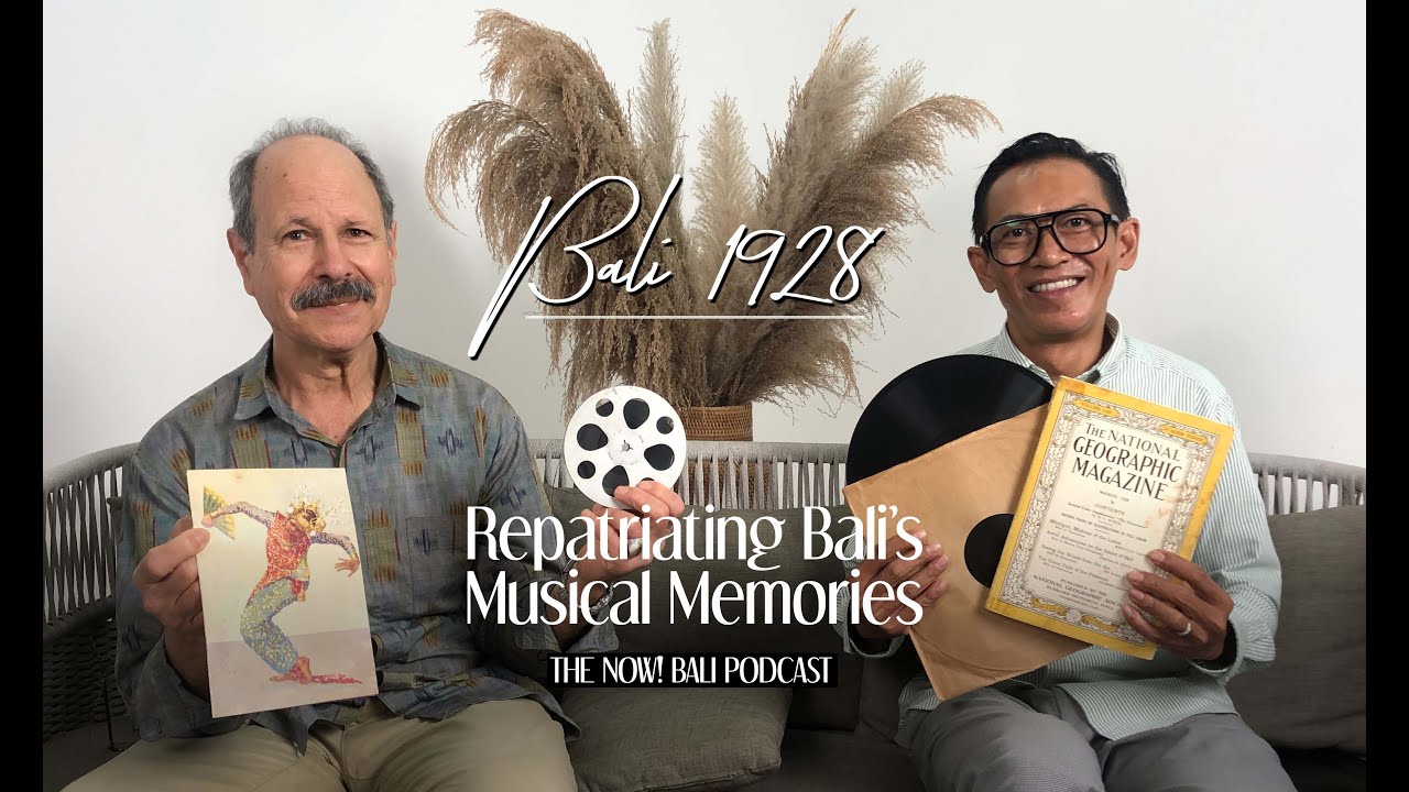 Bali 1928: Repatriating Bali's Musical Memories, feat Edward Herbst and ...