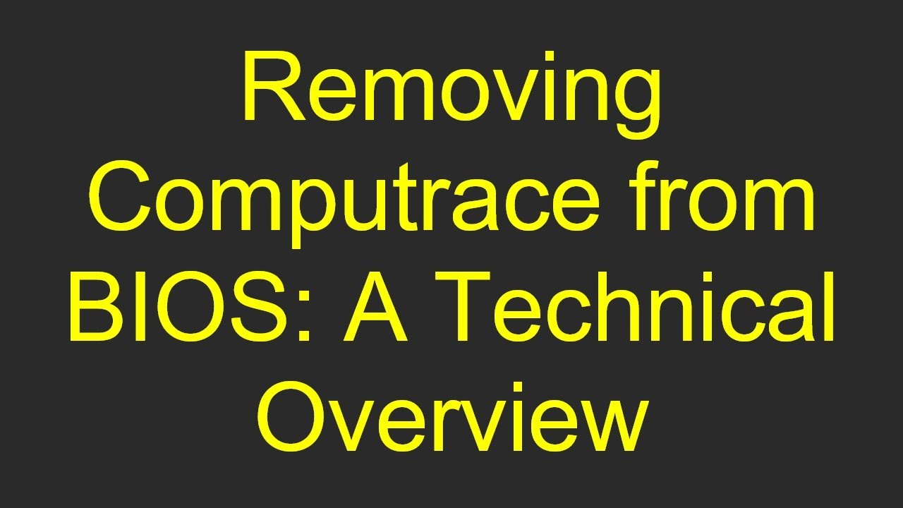Removing Computrace from BIOS: A Technical Overview - YouTube