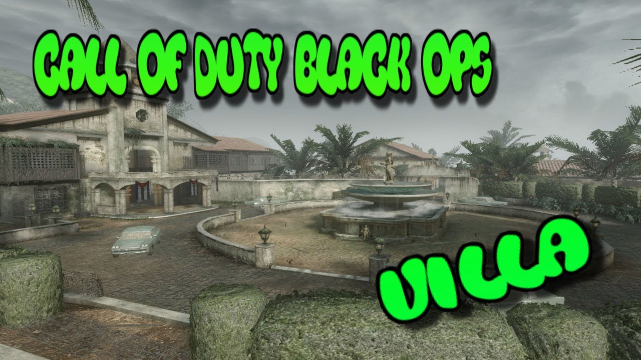 Call of Duty Black Ops Classic -- VILLA ( Xbox One) - YouTube