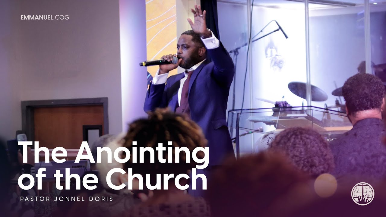 The Annointing of the Church - Pastor Jonnel Doris - 41st Church ...