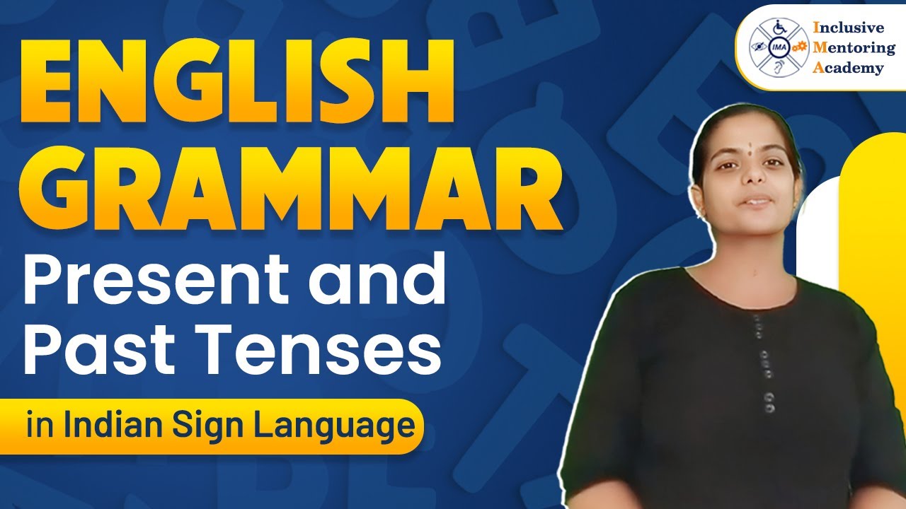 Learn English Grammar in Sign Language | Present & Past Tenses | # ...