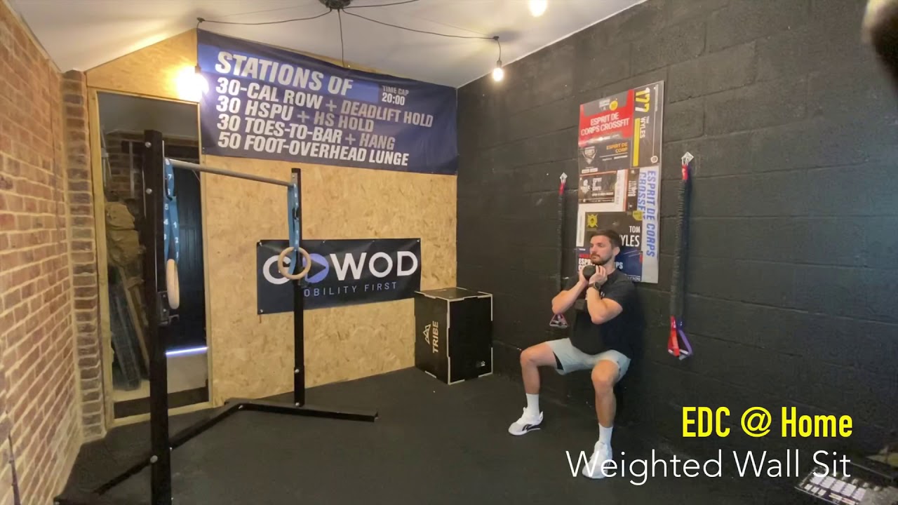 Weighted Wall Sit - EDC @ Home - YouTube