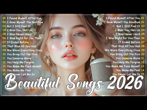 Beautiful Songs 2026 | Romantic Soft Hits | Beautiful & Emotional Songs