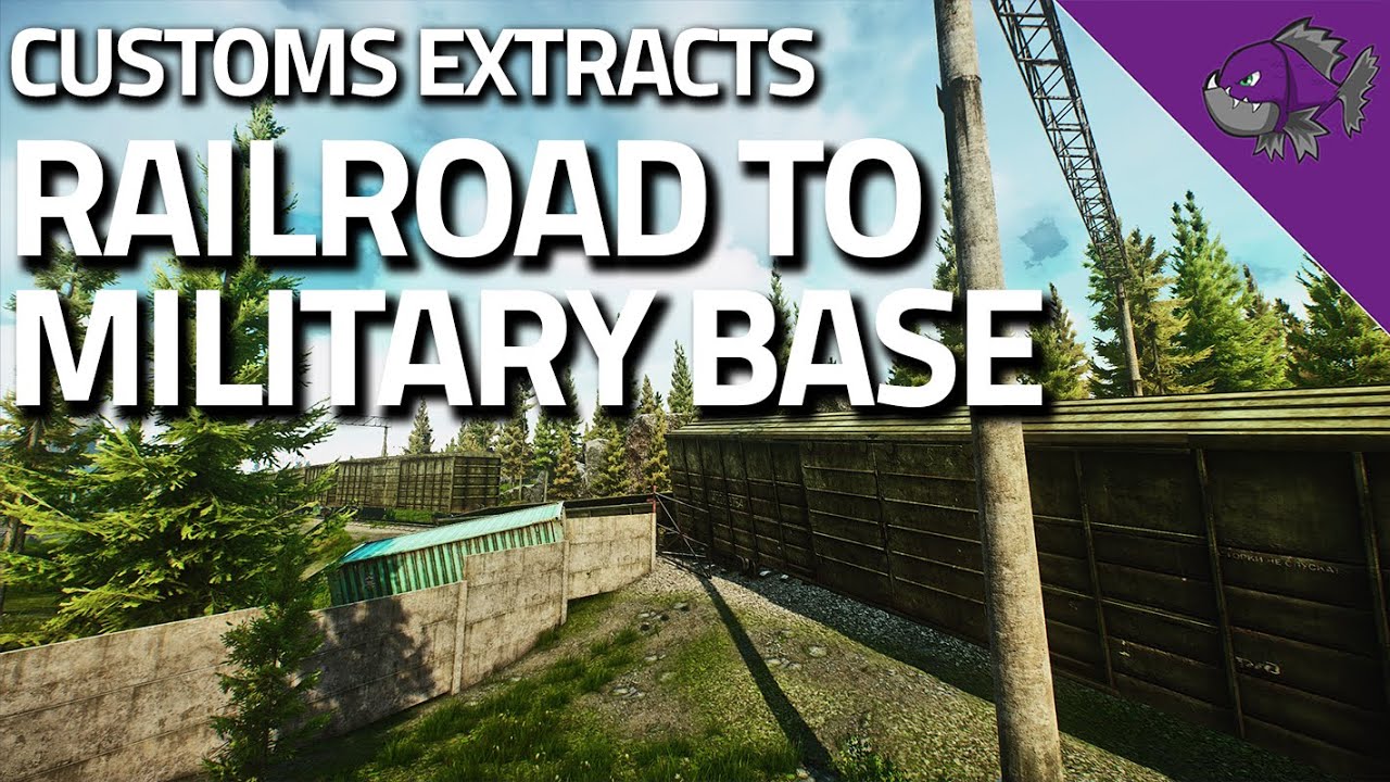 Railroad To Military Base - Customs Extract Guide - Escape From Tarkov ...
