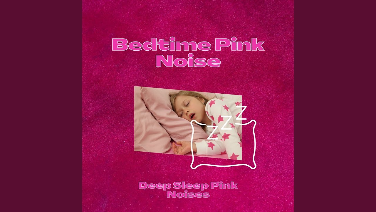 Pink Noise Music Box - It’s Time to Go to Sleep - YouTube