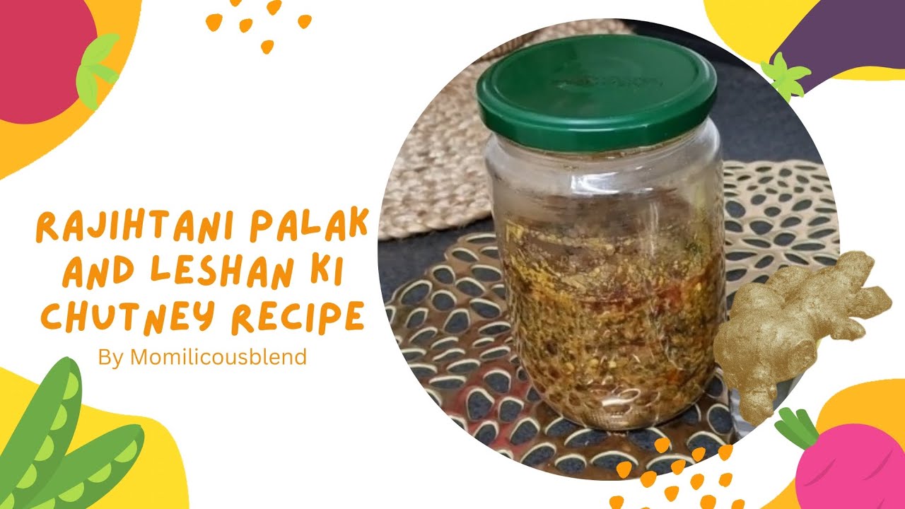 Rajasthani Palak & Lehsan |Sausage Chutney Recipe| By Momilicousblend ...