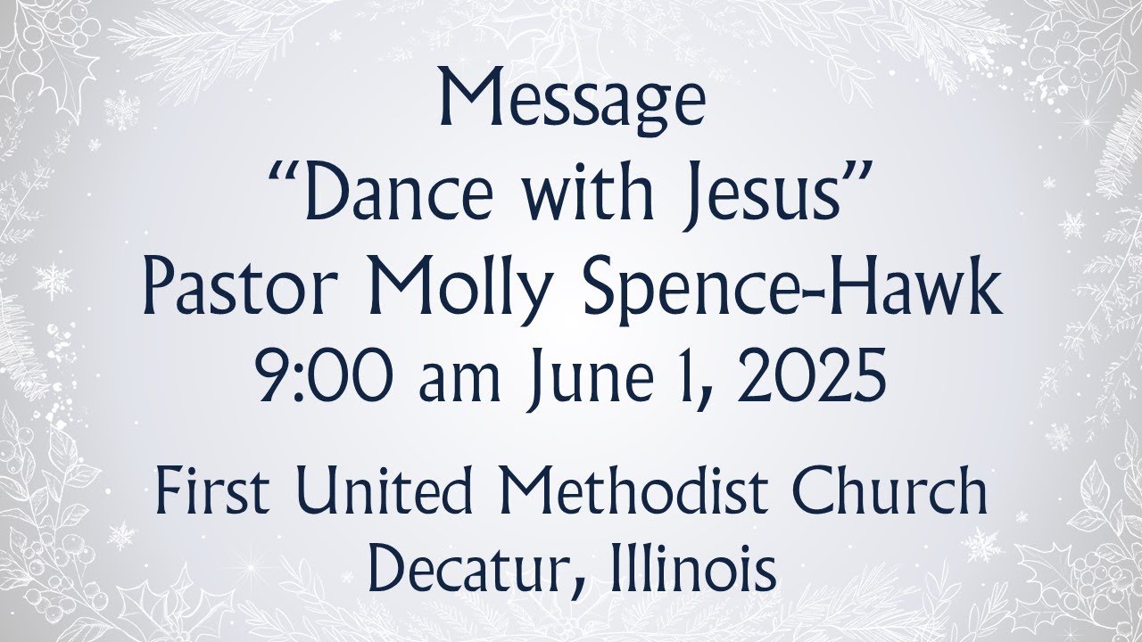 First United Methodist Church, Decatur, IL 06 01 2025 - YouTube