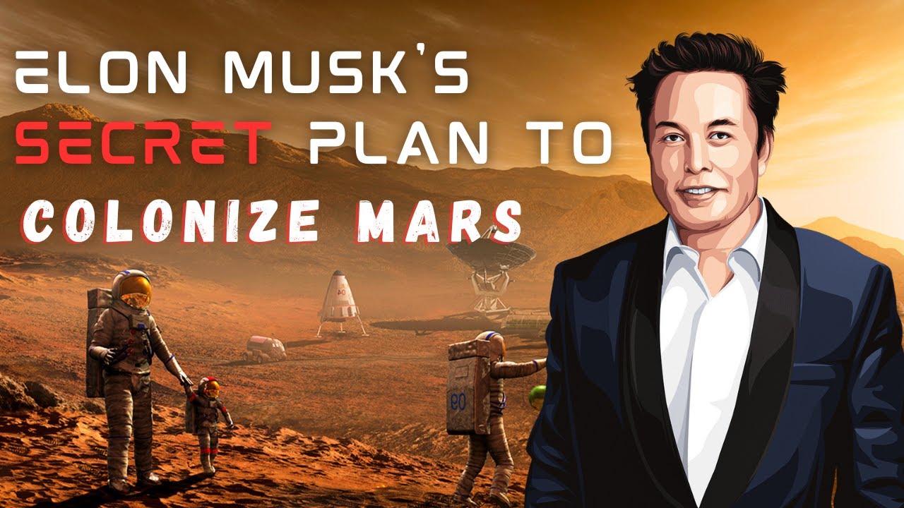 Red Planet Revolution: Decoding Elon Musk's Mars Colonization Blueprint ...