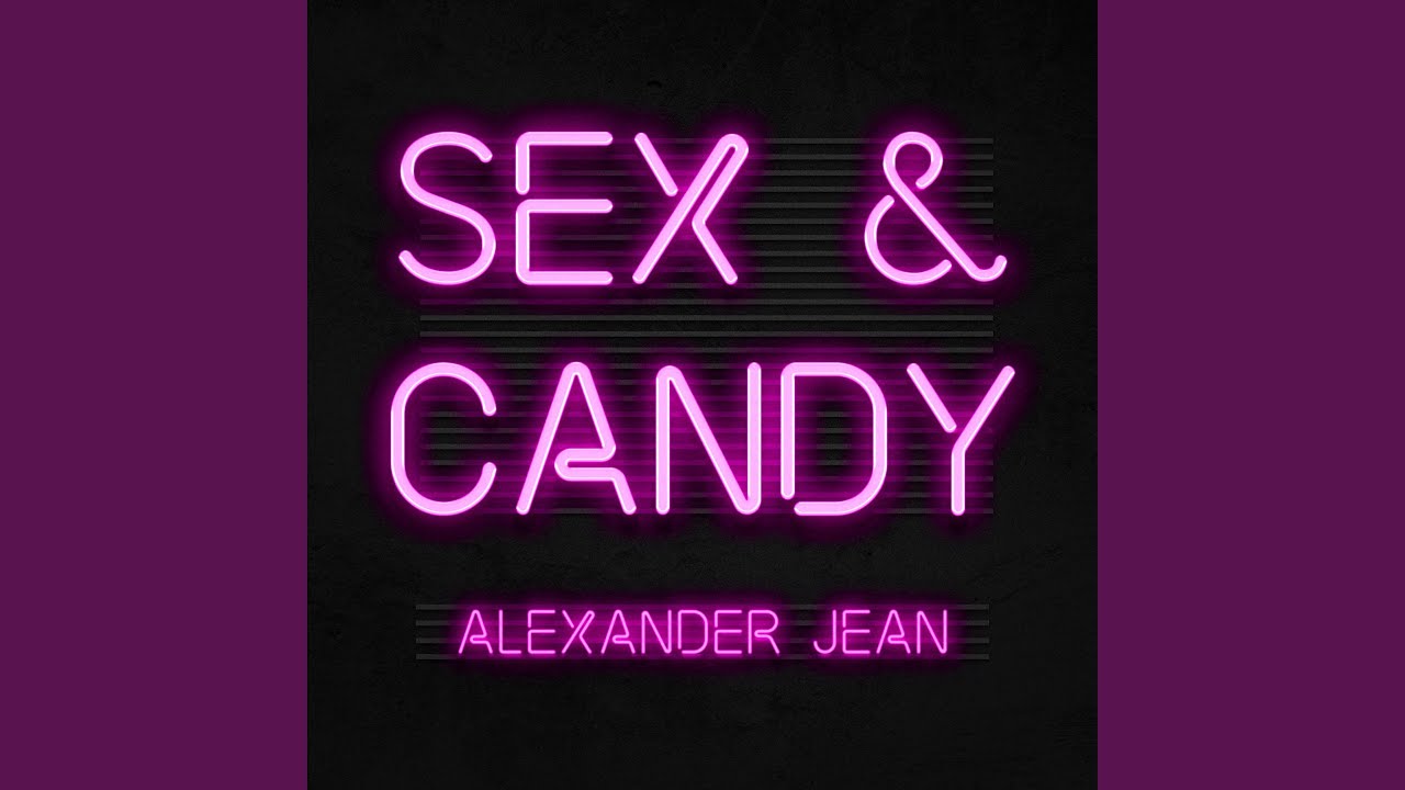 Sex And Candy Youtube Music