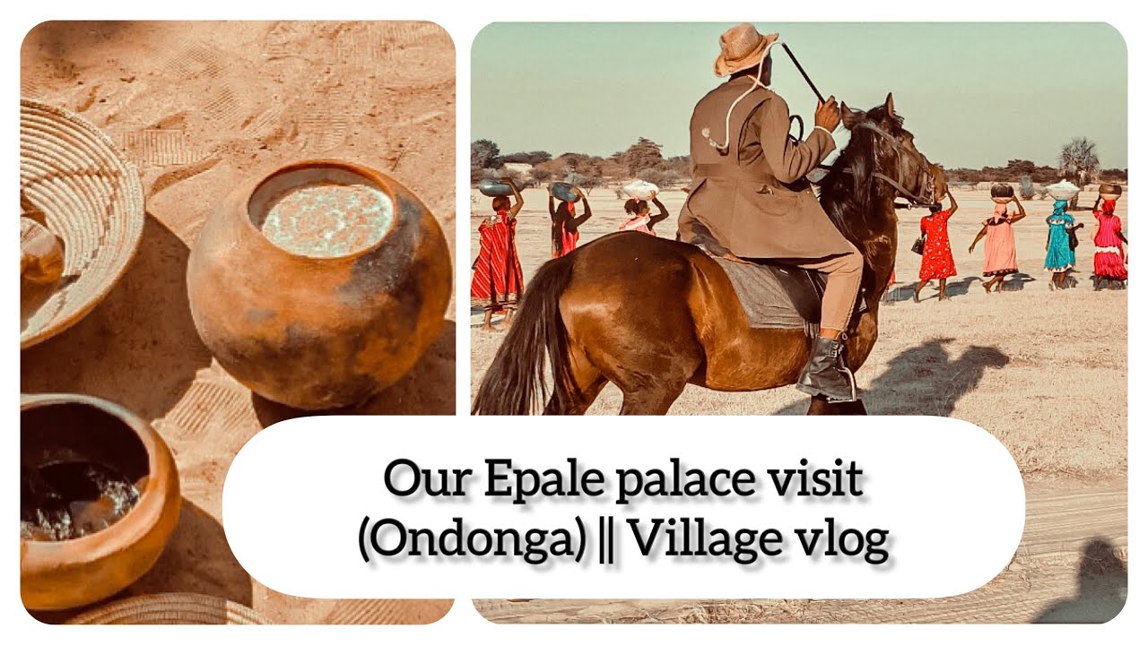 EPALE PALACE VISIT VLOG (Ondonga) || Aawambo tradition || Namibian ...