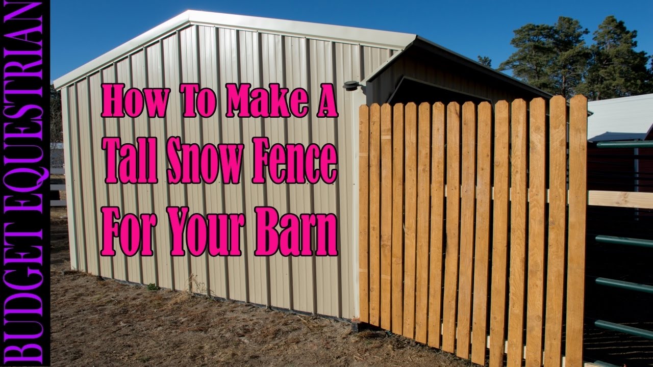How To Build A Snow Fence For Your Barn - YouTube