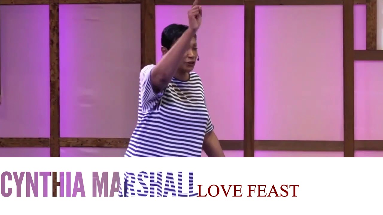 Love Feast Cynthia Marshall intro - YouTube