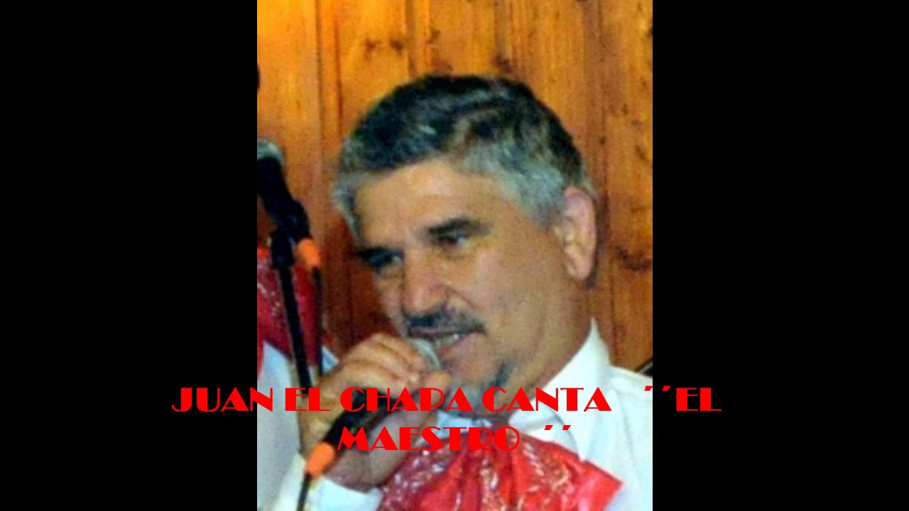 JUAN CHAPA CANTA ´´EL AYUDANTE ´´ - YouTube