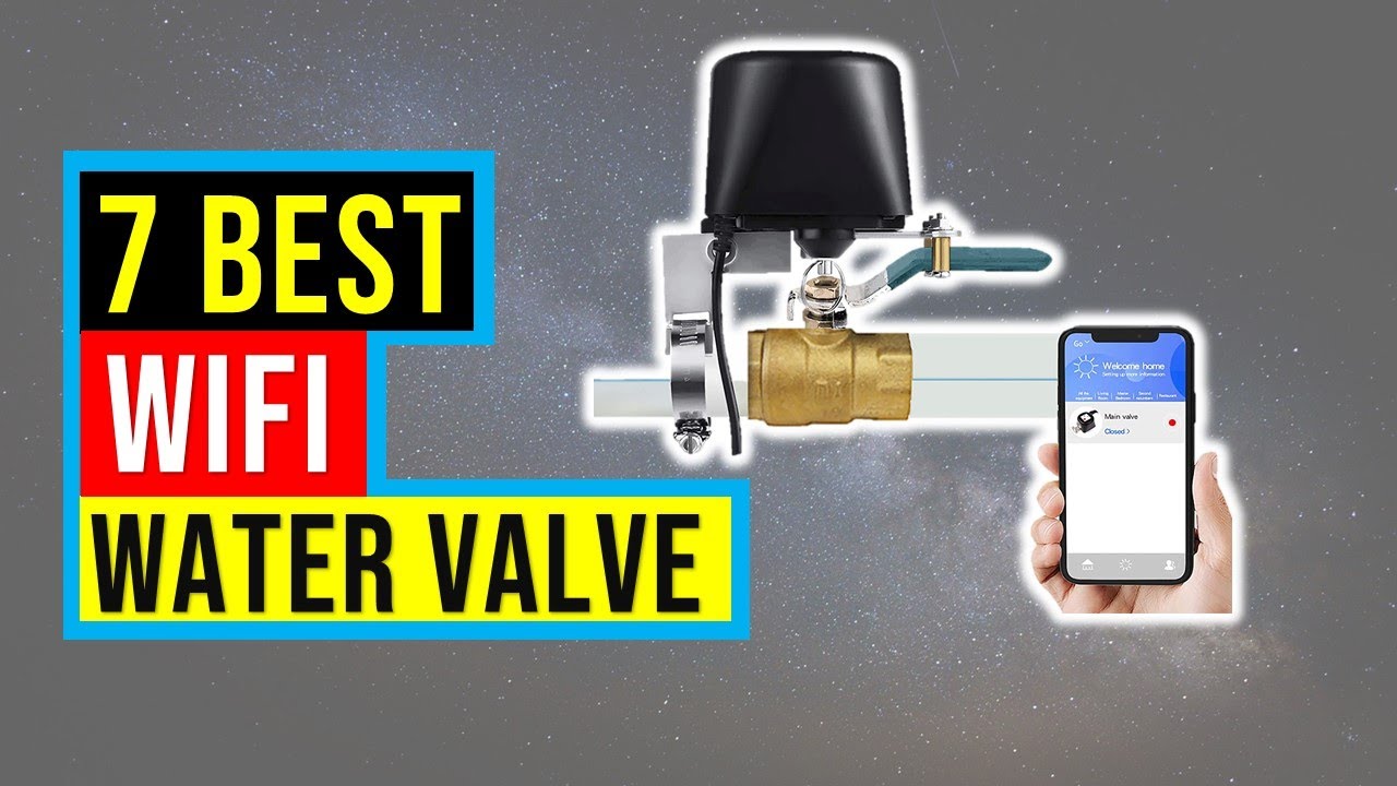 Best WiFi Water Valve Reviews in 2022 | Top 7 Smart Wifi Water-Gas ...