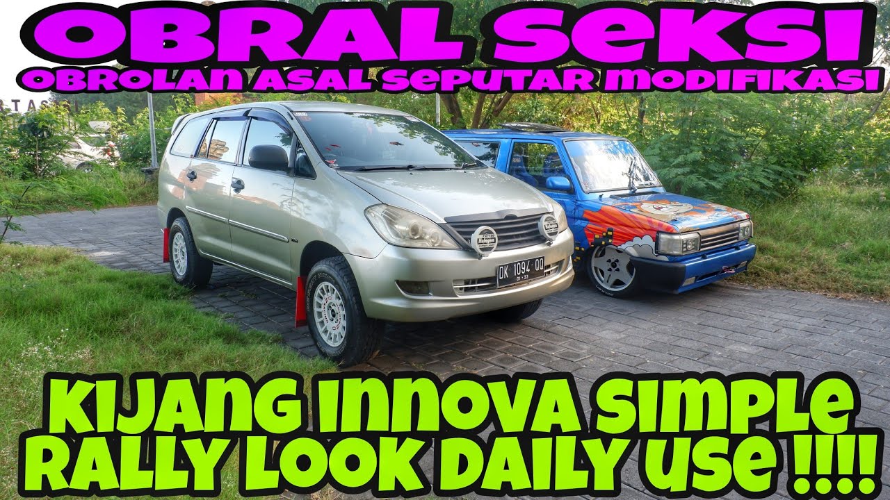 KIJANG INNOVA LAMA RALLY LOOK SIMPLE HARIAN !!! - YouTube