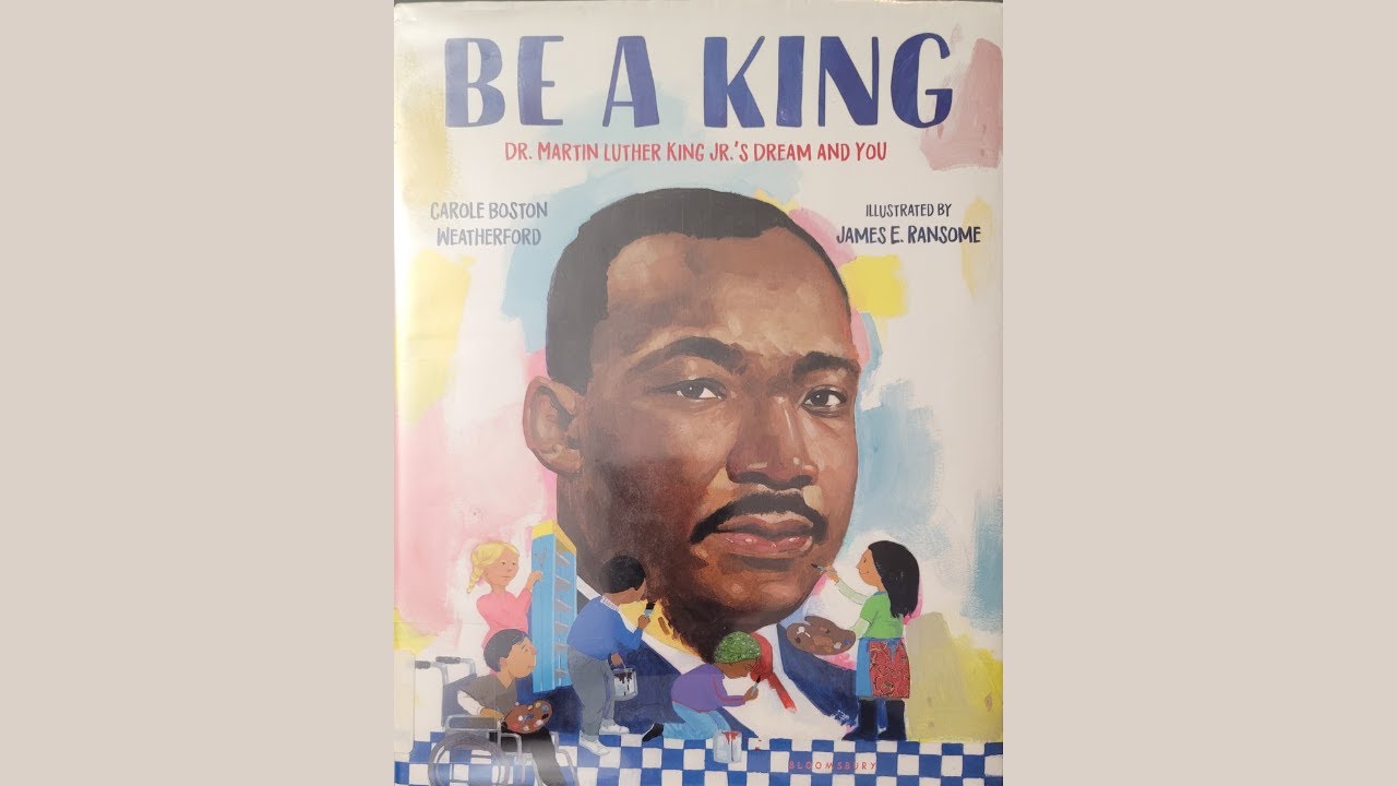 BE A KING DR. MARTIN LUTHER KING JR'S DREAM AND YOU BY CAROLE BOSTON ...