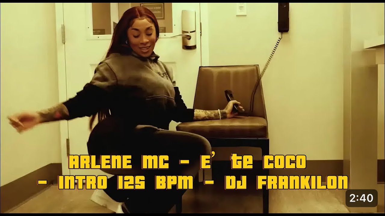 ARLENE MC E’te Coco INTRO 125 BPM DJ FRANKILON - YouTube