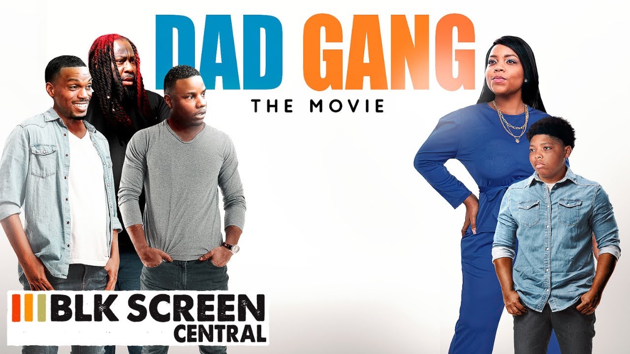 Dad Gang | Free Comedy Drama Movie | Full Tubi Movie | Black Cinema | @BLKScreenCentral - YouTube