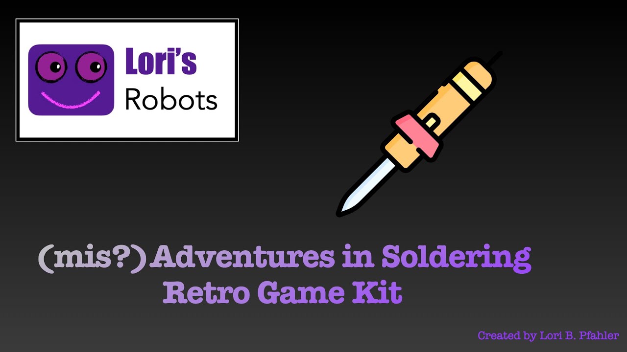 Retro Game Kit - (mis?) Adventures in Soldering - Episode 4 - YouTube