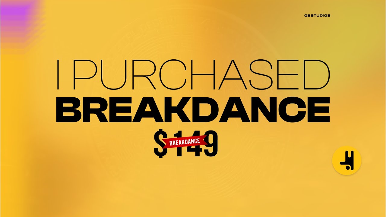 Purchasing Breakdance for $149 & The Pricing Questions, etc - YouTube