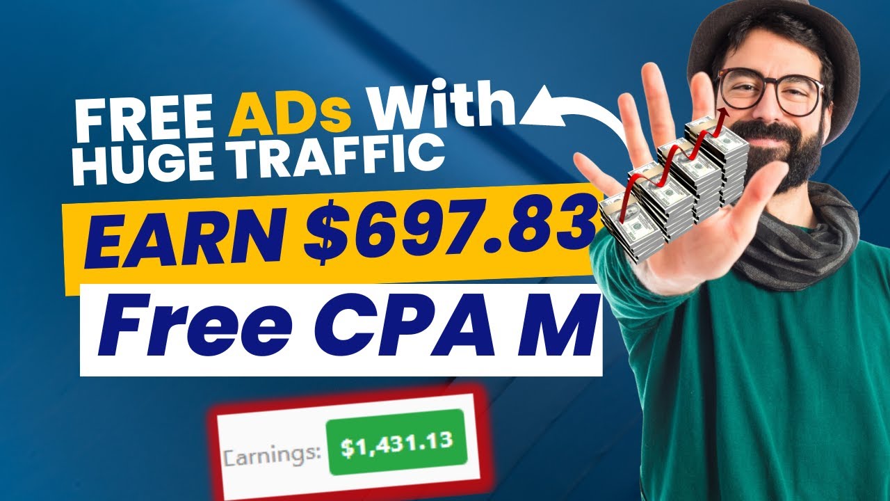 Huge FREE Traffic To Make You $697.83, CPA Marketing Free Ads, Promote CPA Offers for FREE ...