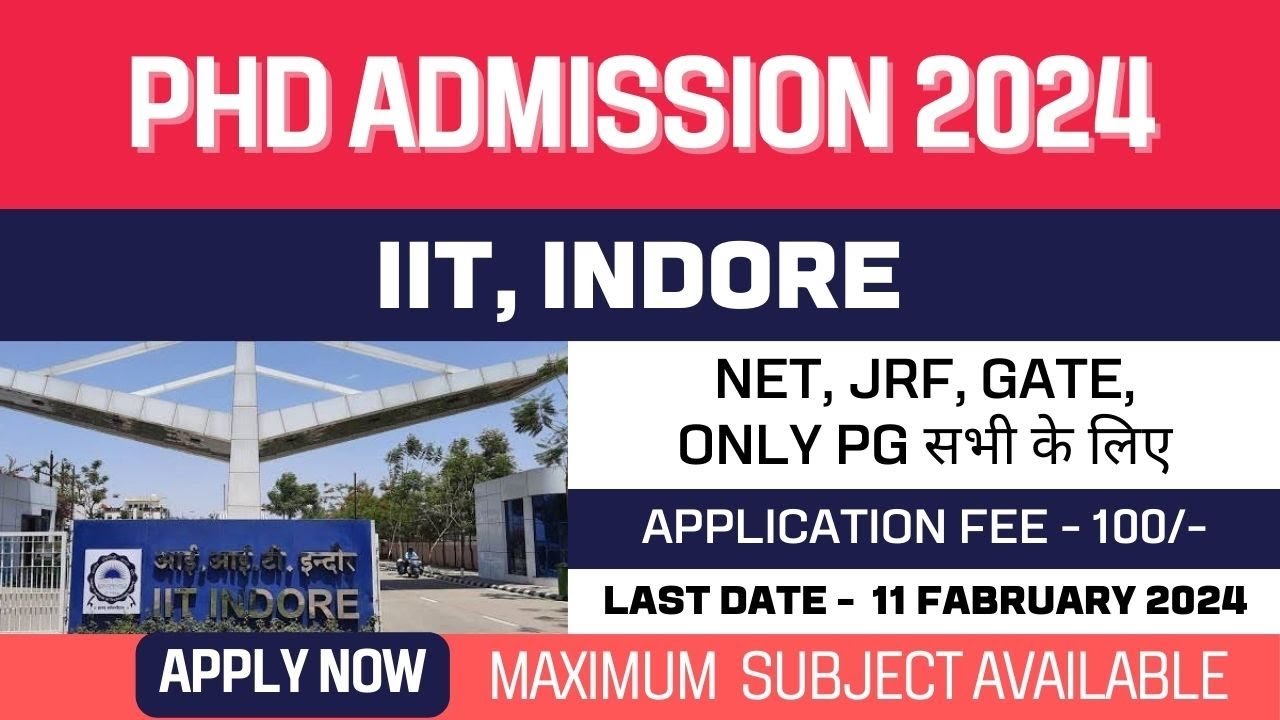 New PhD Admission Application 2024 | Indian Institute of Technology ...