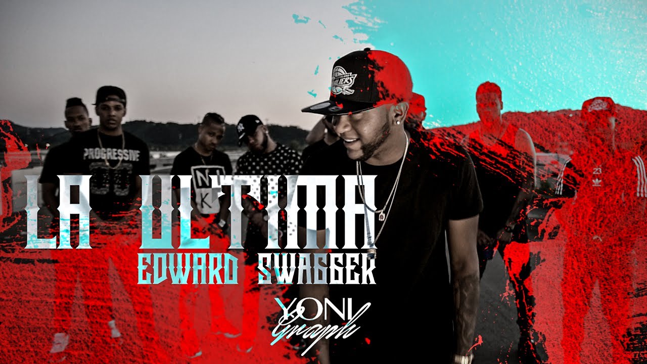 Edward Swagger - LA ULTIMA (video oficial) respuesta para Papá Venao ...