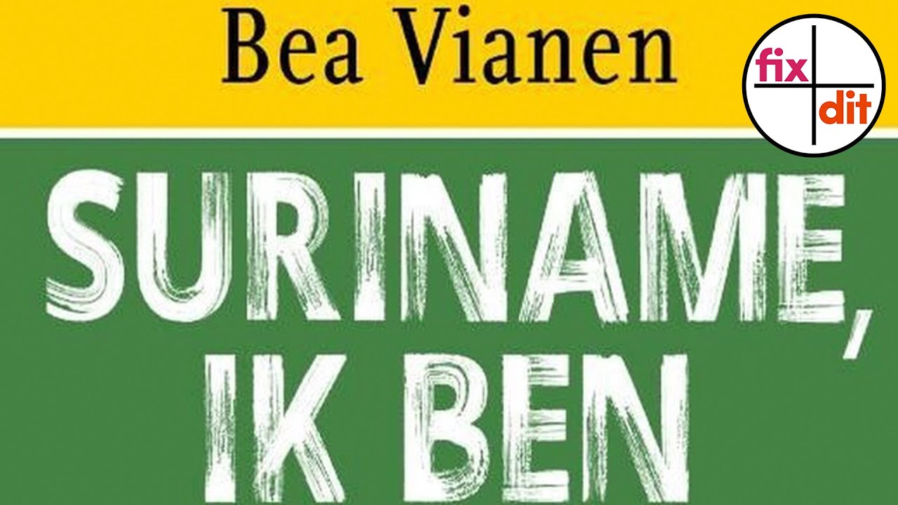 Suriname, ik ben van Bea Vianen - Vlogboek x Fixdit - YouTube