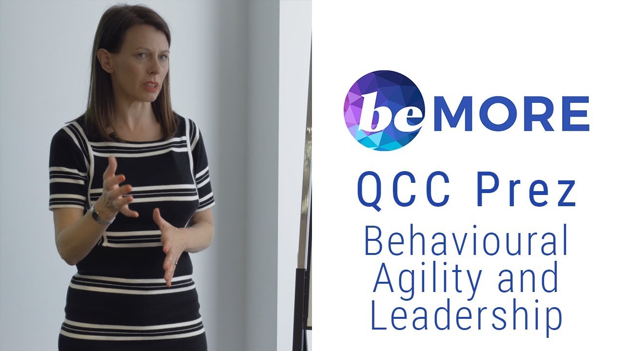 QCC Presentation 1 - Behavioural Agility and Leadership - YouTube