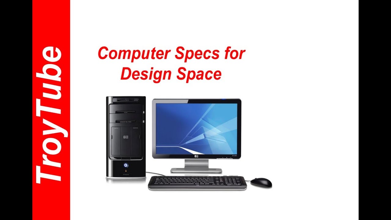 My Advice on Computer Specs for Design Space - YouTube