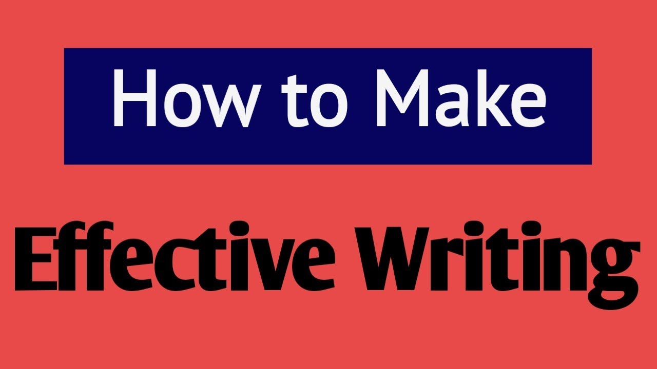 6 Cs of Effective Writing l Essentials of Effective Writing - YouTube