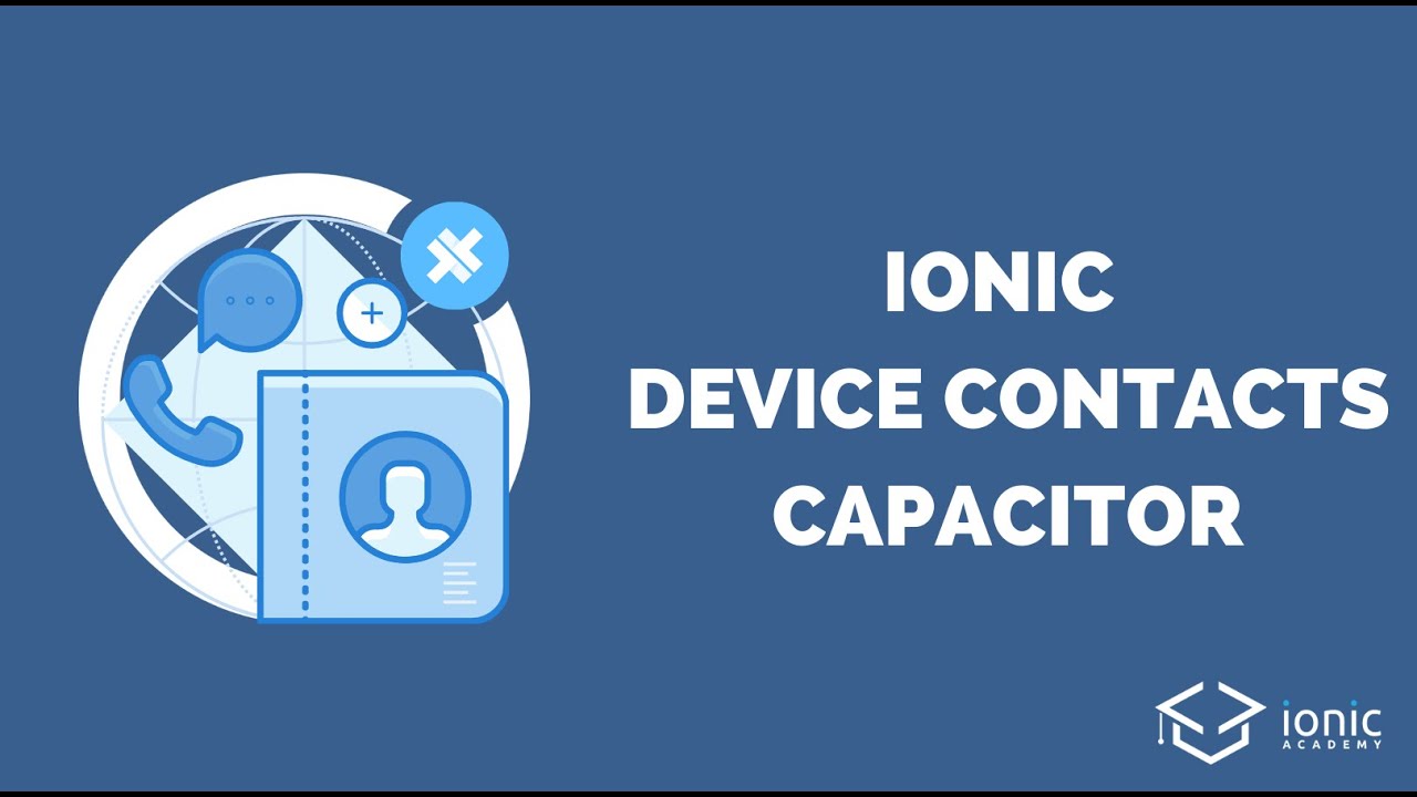 Ionic Device Contact List with Capacitor - YouTube