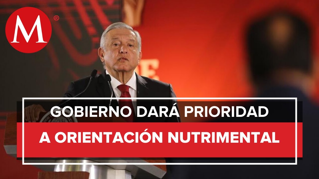AMLO presenta video de campaña nutricional que iniciará el próximo mes ...
