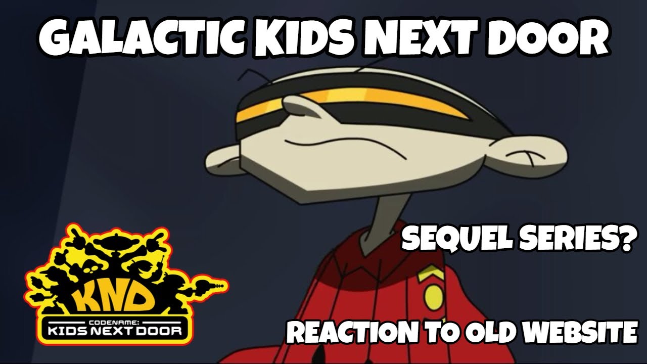 Galactic Kids Next Door - Codename: Kids Next Door Sequel Series ...