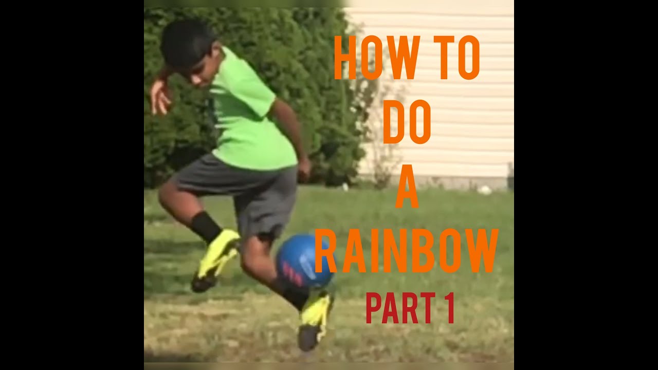 How to Do a Rainbow (Part 1)- FC Movements - YouTube