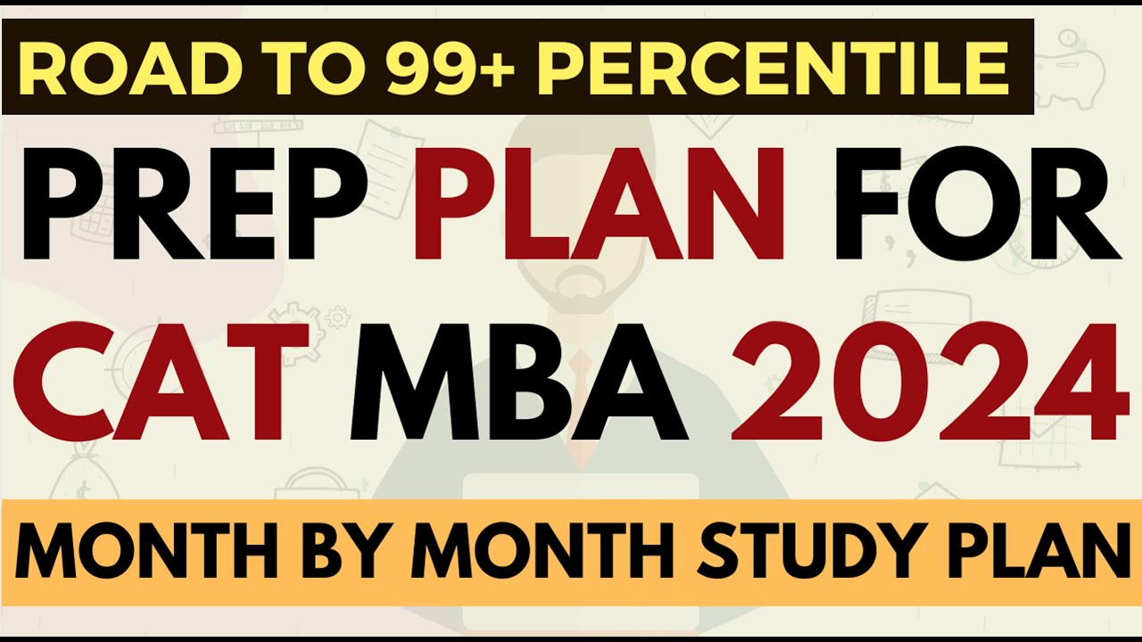 CAT prep from July | Roadmap to 99+ percentile | Month by month study ...