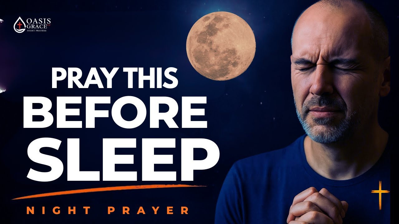 A Powerful Night Prayer for Protection Peace & Breakthrough | Night ...
