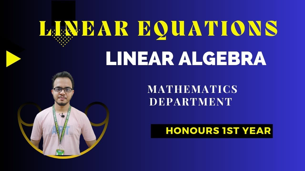 System of Linear Equation - Linear Algebra - Honours 1st Year - Math ...