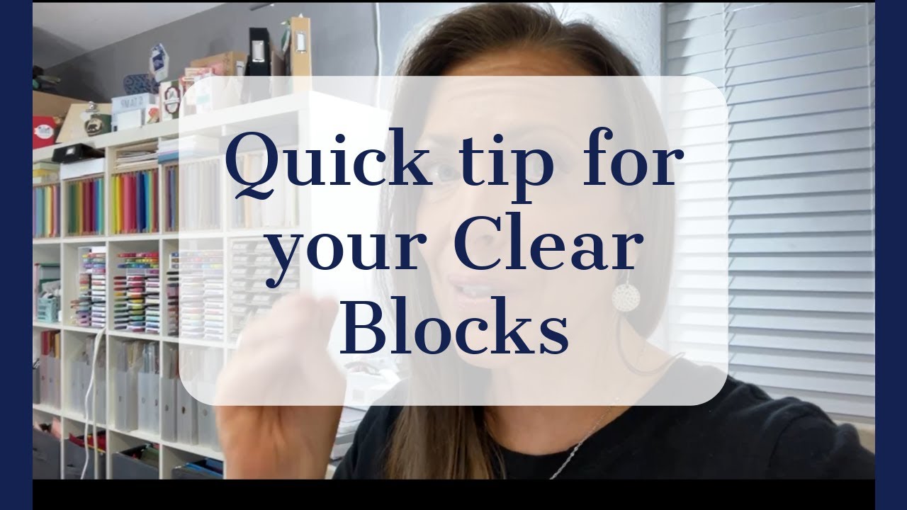 Quick Tip: Labeling your Stampin' Up! Clear Blocks for Class - YouTube