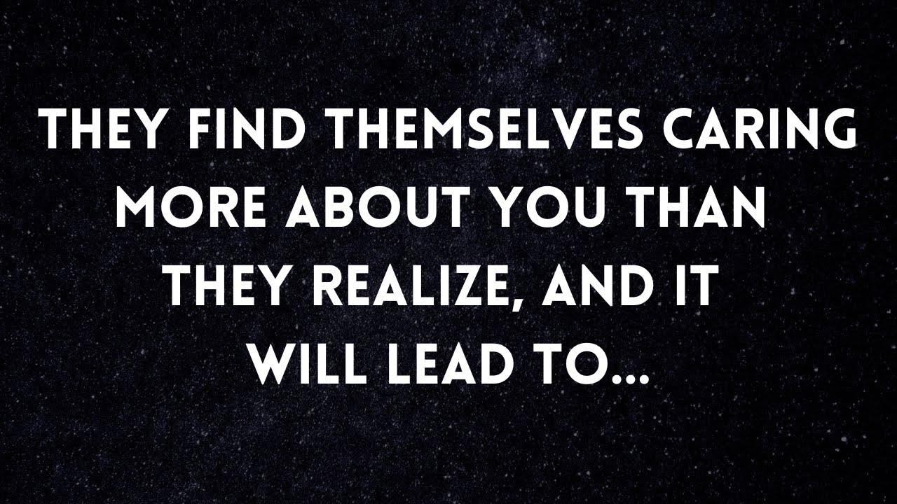 🔴God Message Today | They find themselves caring more about you than ...