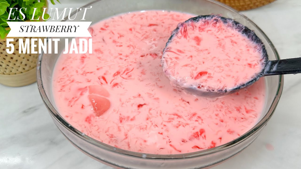 5 MENIT JADI !!! ES LUMUT STRAWBERRY !! SUPER SEGER CREAMY ENAK BANGET ...