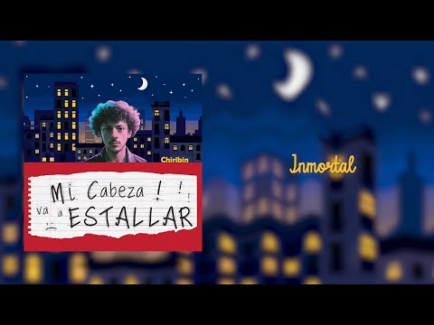 Chiribin - Inmortal (Official Visualizer)