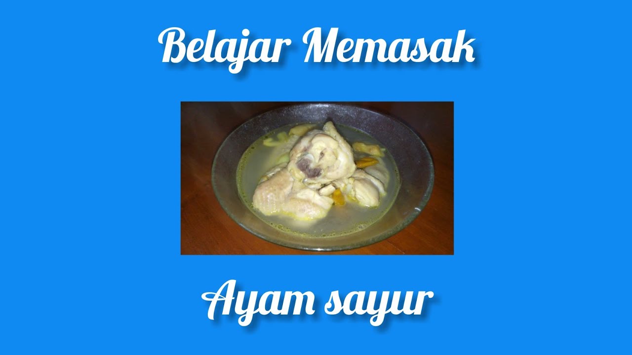 Belajar Memasak Ayam Sayur Belajarmemasak Ayamsayur Viral Youtube