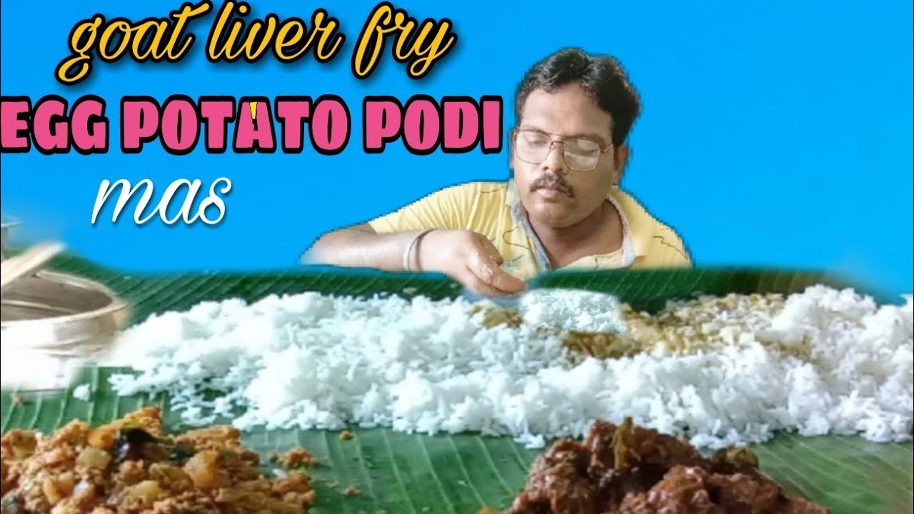 white rice 🍚 sambar, goat liver fry,egg potato podi mas, goat liver ...
